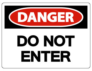 Danger do not enter symbol on white background Vector Image