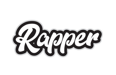 Black and white rapper hand written word text Vector Image