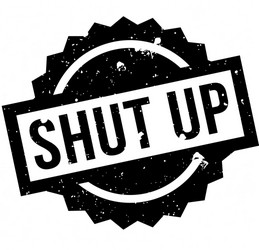 Shut up rubber stamp Royalty Free Vector Image