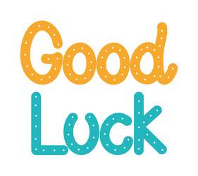 Colored good luck words Royalty Free Vector Image