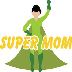 Super mom background Royalty Free Vector Image