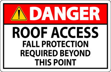 Danger sign roof access fall protection required Vector Image