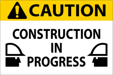 Caution sign construction in progress Royalty Free Vector