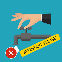 Turn off water with mans hand isolated Royalty Free Vector