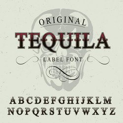 Original tequila label font poster Royalty Free Vector Image