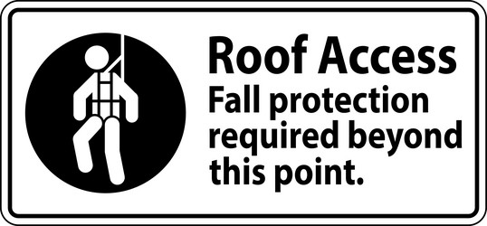 Danger sign roof access - fall protection Vector Image