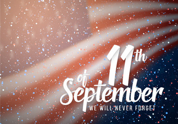 Patriot day poster september 11th national Vector Image