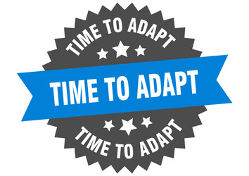 Time to adapt sticker time to adapt label Vector Image