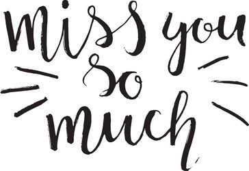Miss you hand lettering Royalty Free Vector Image
