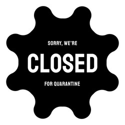 Closed sign information warning sign about Vector Image