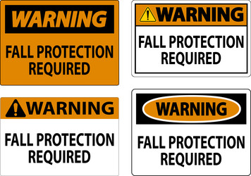 Caution sign wear your fall protection Royalty Free Vector
