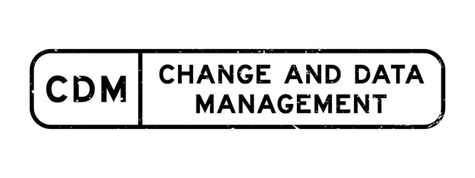 Grunge black cdm change and data management word Vector Image