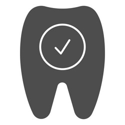Tooth check solid icon healthy Royalty Free Vector Image