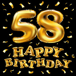 Happy birthday 58th celebration gold balloons Vector Image