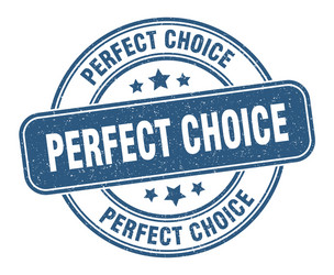 Perfect choice stamp label round Royalty Free Vector Image