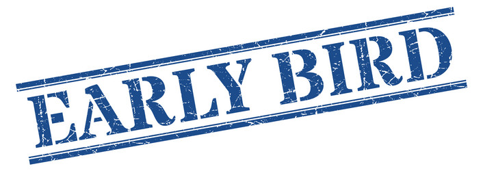 Early bird stamp sign seal Royalty Free Vector Image