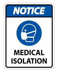 Notice medical isolation sign isolate on white Vector Image