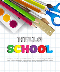 Hello school lettering with colorful supplies Vector Image