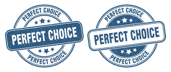Perfect choice stamp label round Royalty Free Vector Image