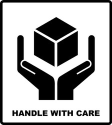 Handle with care sign black packaging sticker Vector Image