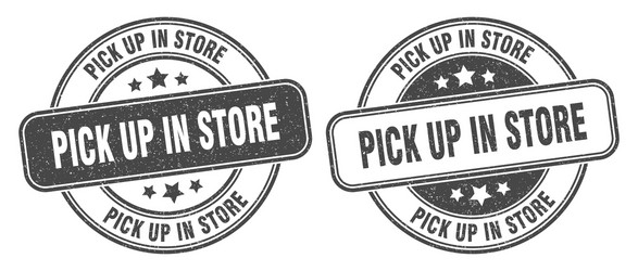 Pick up in store stamp label Royalty Free Vector Image