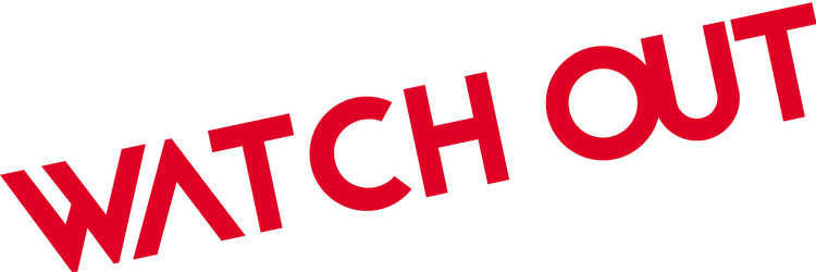 Watch out rubber stamp Royalty Free Vector Image