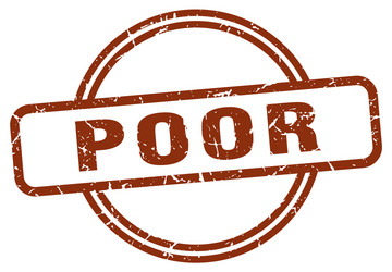 Poor stamp sign seal Royalty Free Vector Image