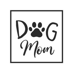 Dog mom text design from footprints Royalty Free Vector