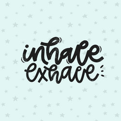 Inhale Exhale Inspirational Vector Images (over 180)