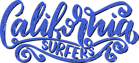 Surf lettering quote for posters prints cards Vector Image
