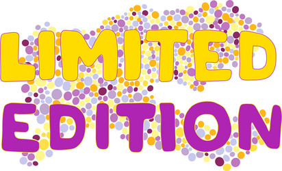 Limited Edition Vector Images (over 3,600)