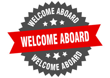 Welcome aboard sign black-red Royalty Free Vector Image
