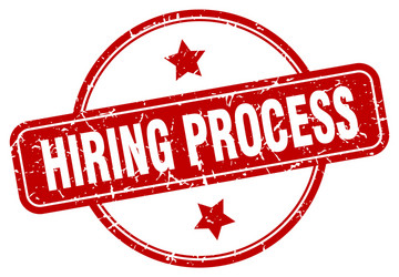 Hiring process stamp label round Royalty Free Vector Image