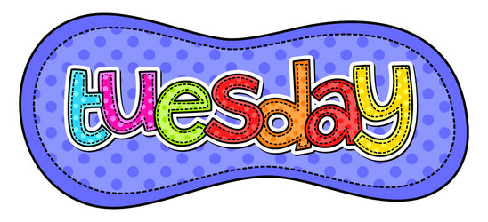 Tuesday week day doodle stitch text lettering Vector Image