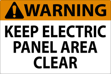 Warning sign keep electric panel area clear Vector Image