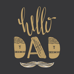 Happy fathers day - greeting card Royalty Free Vector Image