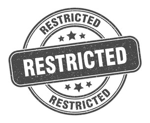 Restricted stamp restricted label round grunge Vector Image