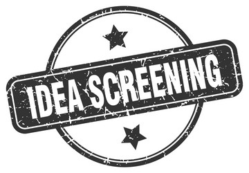Idea screening stamp idea screening label round Vector Image