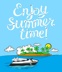 Enjoy summer time lettering poster background Vector Image