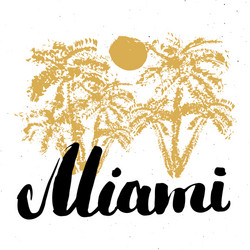 Miami calligraphy lettering handwritten sign hand Vector Image