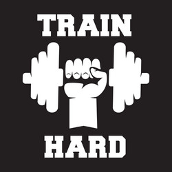 Train hard typographical poster watercolor Vector Image