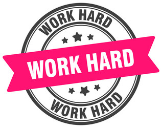 Work hard stamp label on transparent Royalty Free Vector