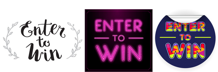 Enter to win sign win prize win in lottery Vector Image