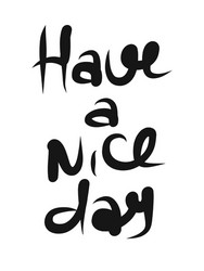 Have a good day inspirational morning handwritten Vector Image