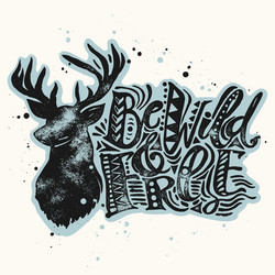Be wild and free concept hand lettering motivation