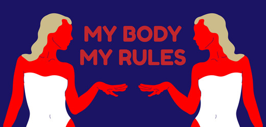 My body rules placard with the lettering Vector Image