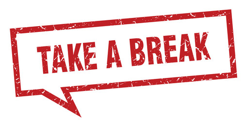 Take a break stamp label Royalty Free Vector Image