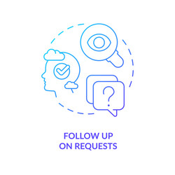Follow up on requests concept icon Royalty Free Vector Image