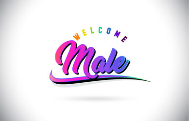 Male welcome to word text with purple pink Vector Image