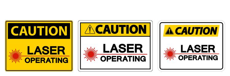 Warning safety sign laser operating on white Vector Image
